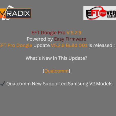 EFT Pro Dongle Update V5.2.4 Build 001 Released – New Qualcomm Samsung ...